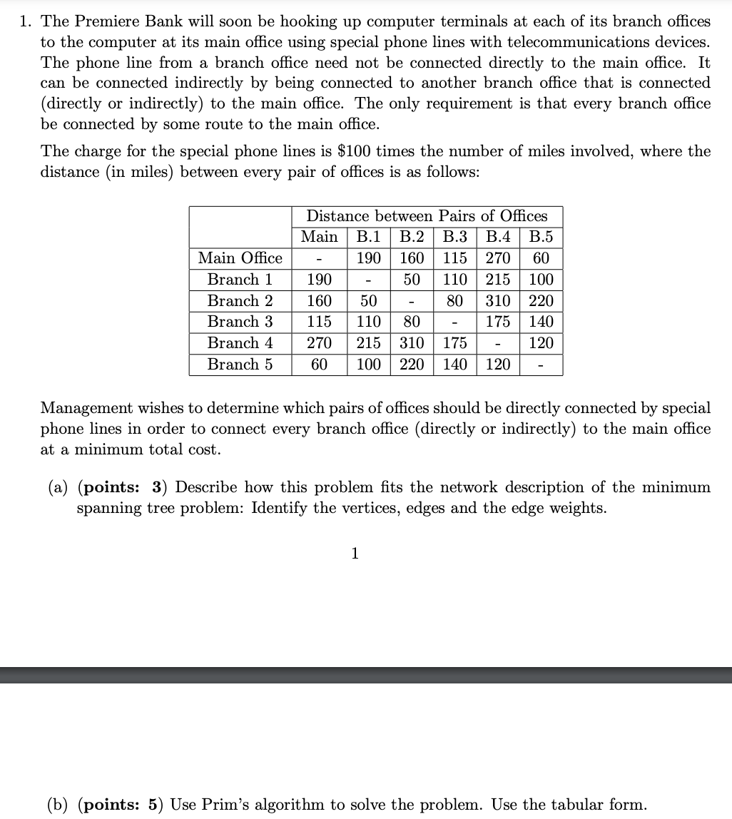 Solved 1. The Premiere Bank will soon be hooking up computer | Chegg.com