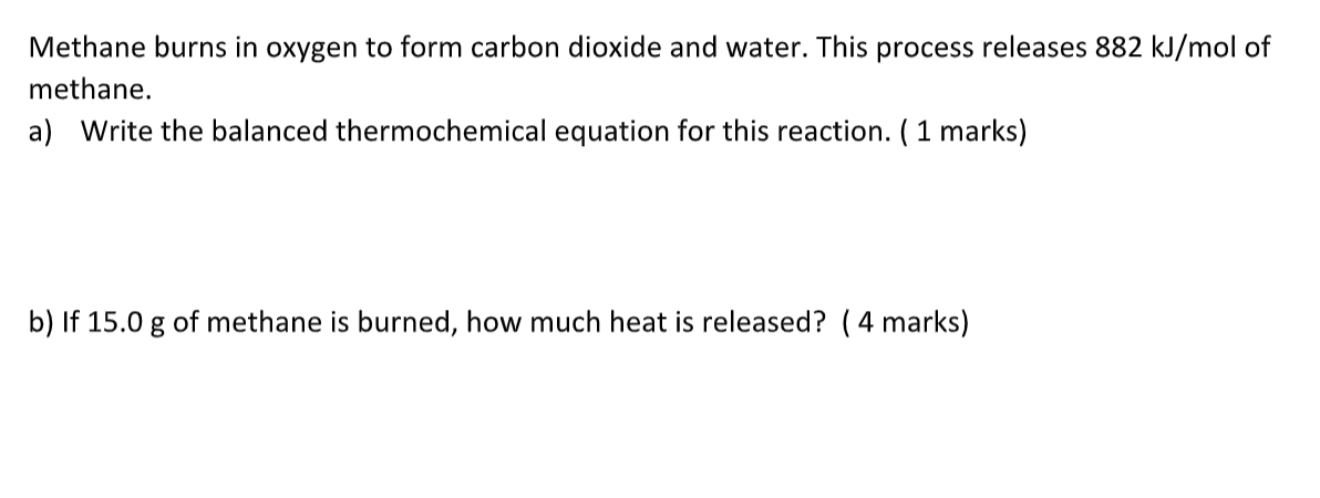 Solved Methane burns in oxygen to form carbon dioxide and | Chegg.com