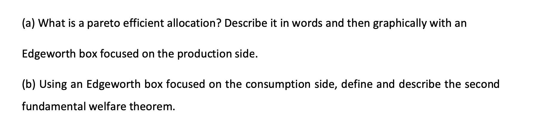 Solved (a) What is a pareto efficient allocation? Describe | Chegg.com