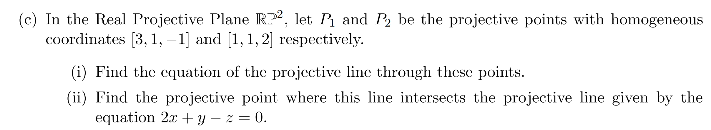Solved (c) In the Real Projective Plane RP2, let Pi and P2 | Chegg.com