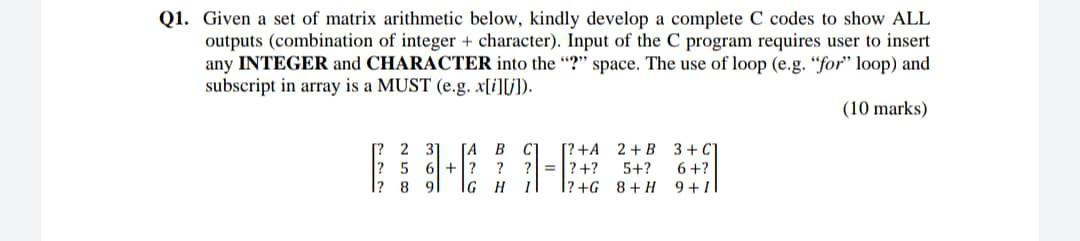 Solved Q1. Given a set of matrix arithmetic below, kindly | Chegg.com