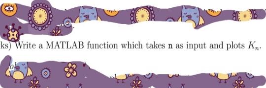 Solved ks) Write a MATLAB function which takes n as input | Chegg.com