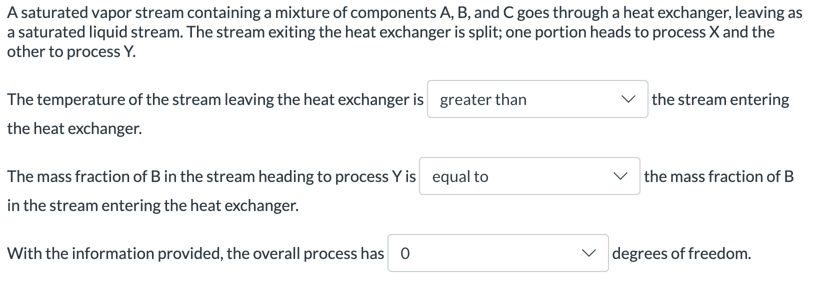 Solved A saturated vapor stream containing a mixture of | Chegg.com