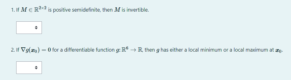 Solved 1. If M∈R2×2 is positive semidefinite, then M is | Chegg.com