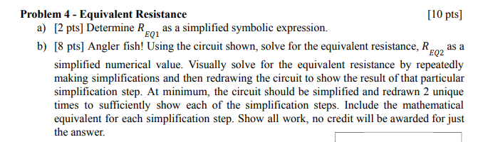 Solved Problem 4 - Equivalent Resistance [10pts] a) [2 pts] | Chegg.com
