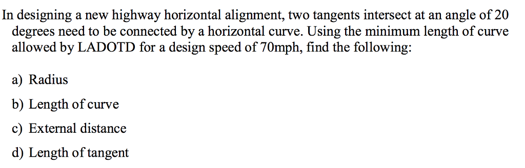 Solved In designing a new highway horizontal alignment, two | Chegg.com