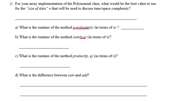 Solved 1) For your array implementation of the Polynomial | Chegg.com