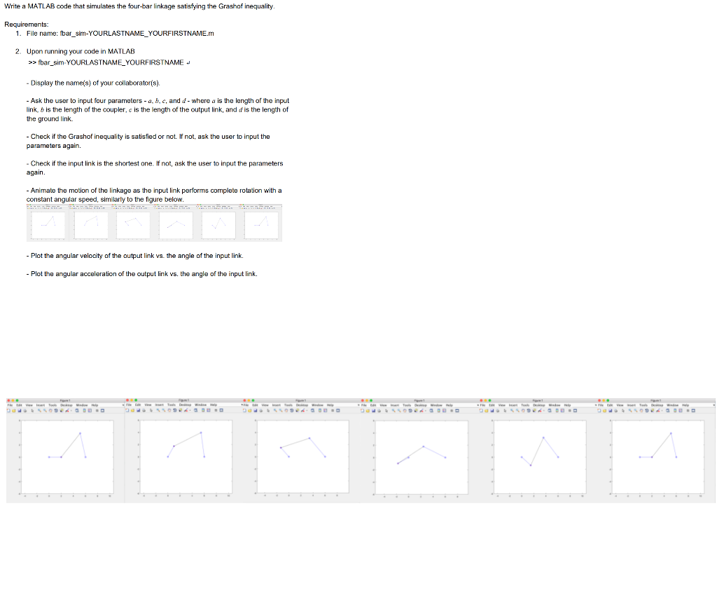 Solved Write a MATLAB code that simulates the four-bar | Chegg.com