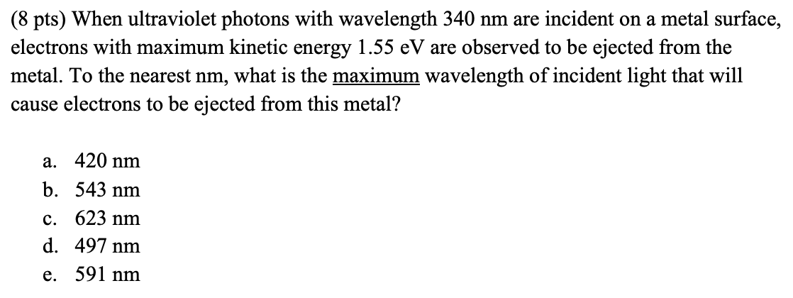 Solved (8 pts) When ultraviolet photons with wavelength 340 | Chegg.com