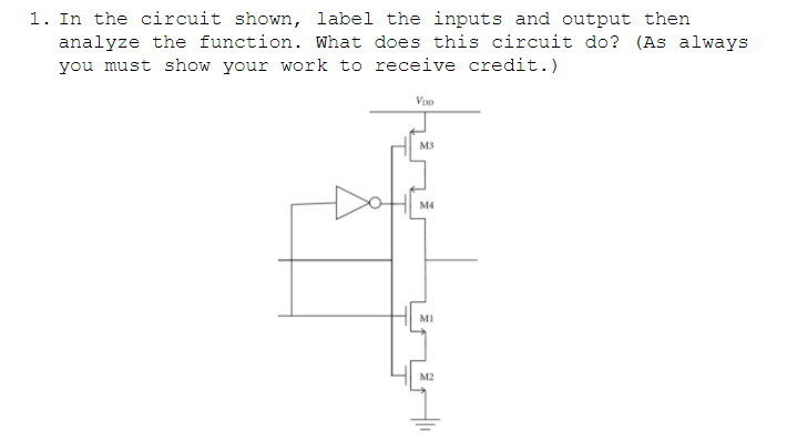 Solved 1. In the circuit shown, label the inputs and output | Chegg.com
