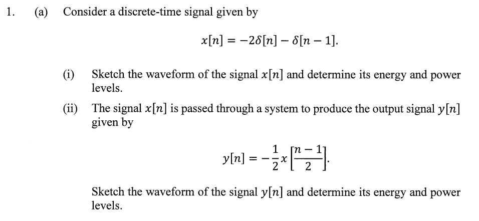 Solved 1. (a) Consider a discrete-time signal given by x[n] | Chegg.com