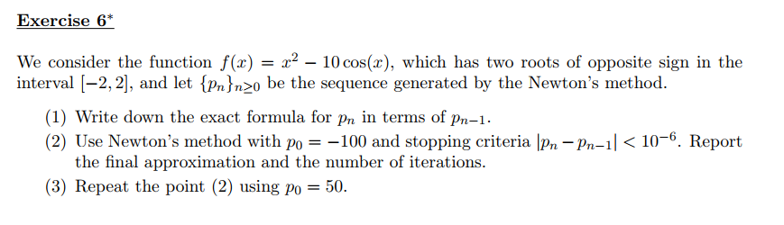 Solved Exercise 6* We consider the function f(x) = x2 – 10 | Chegg.com