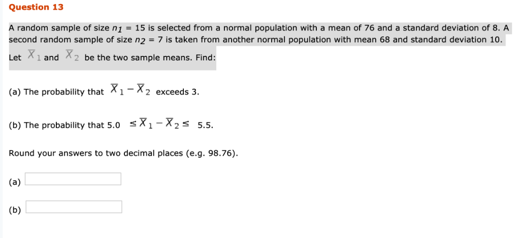 Solved Question 13 A random sample of size n1-15 is selected | Chegg.com