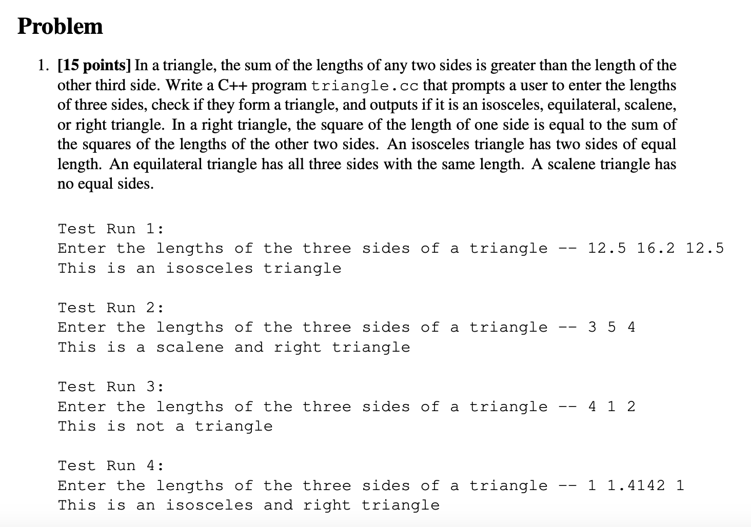 Solved roblem 1. [15 points] In a triangle, the sum of the | Chegg.com
