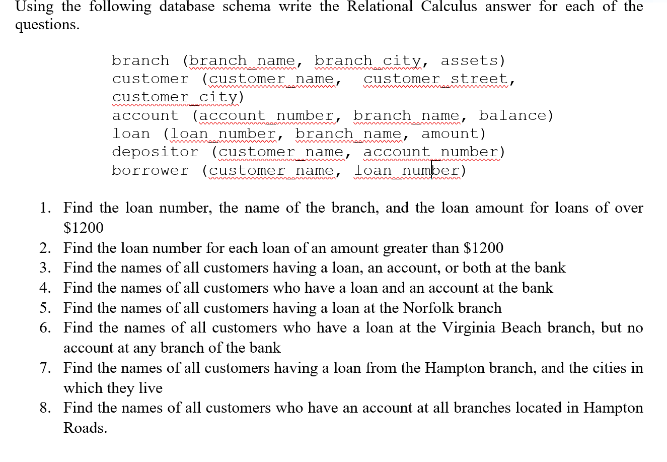 Solved Using the following database schema write the | Chegg.com