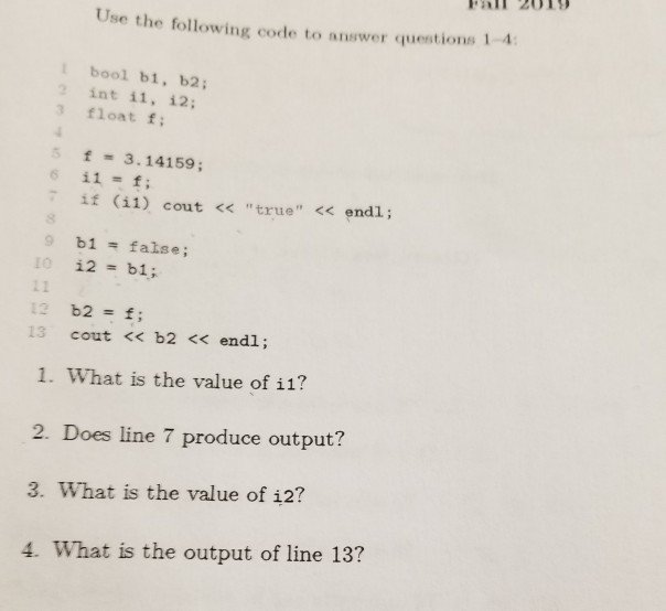 Solved Use the following code to answer questions 1-4: bool | Chegg.com
