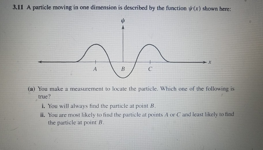 Solved 3.11 A particle moving in one dimension is described | Chegg.com