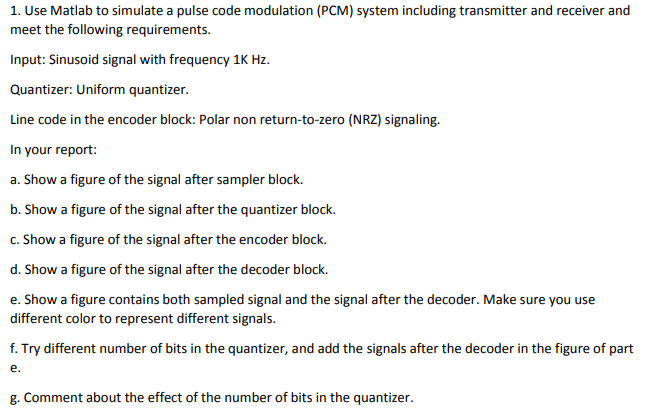 Solved 1. Use Matlab to simulate a pulse code modulation | Chegg.com