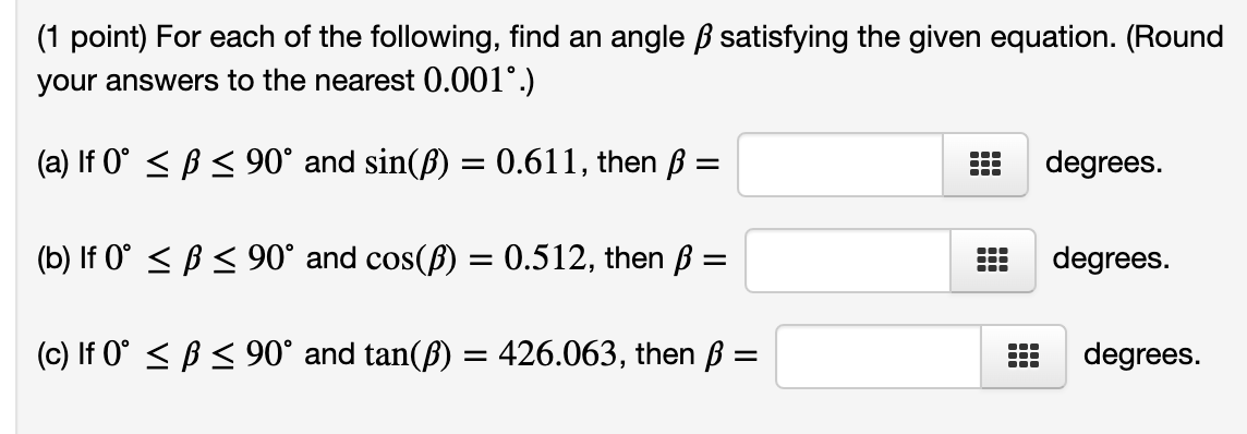 Solved (1 point) For each of the following, find an angle β | Chegg.com