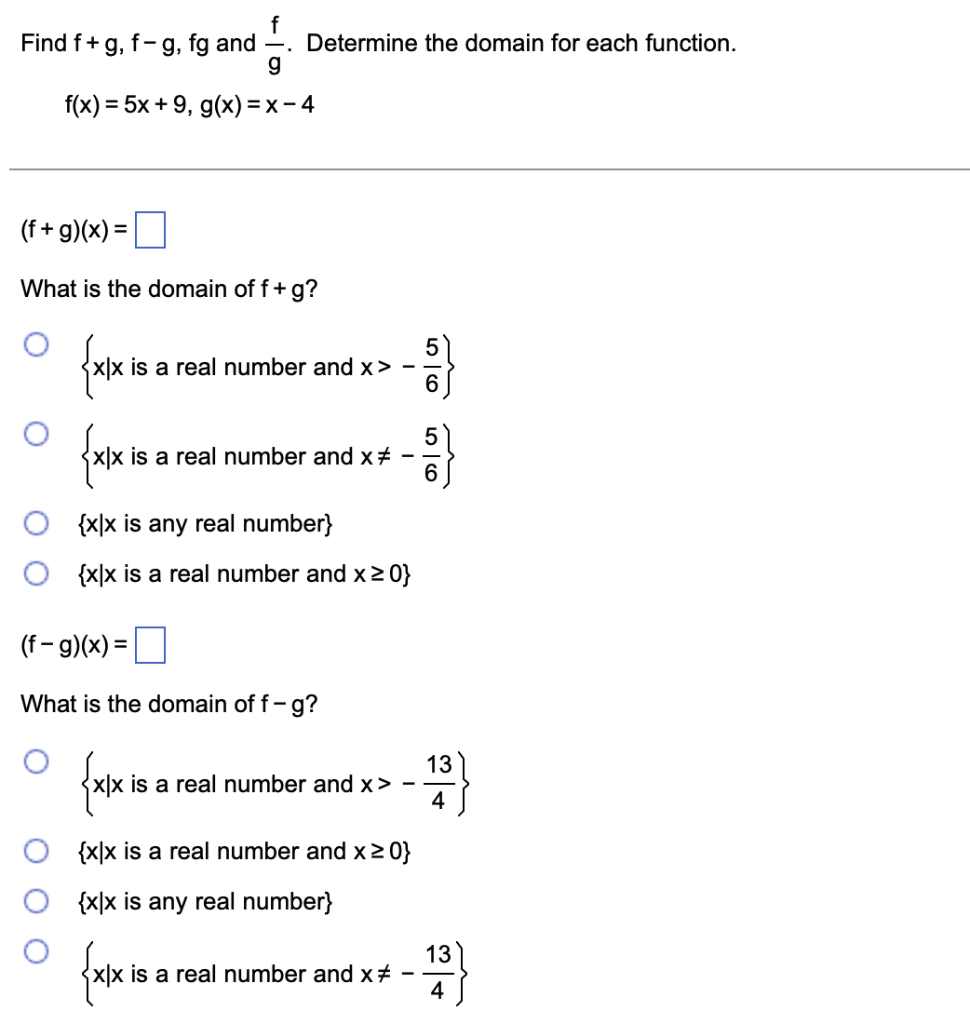 Solved Find f+g , f−g , fg and fg. Determine the domain for | Chegg.com