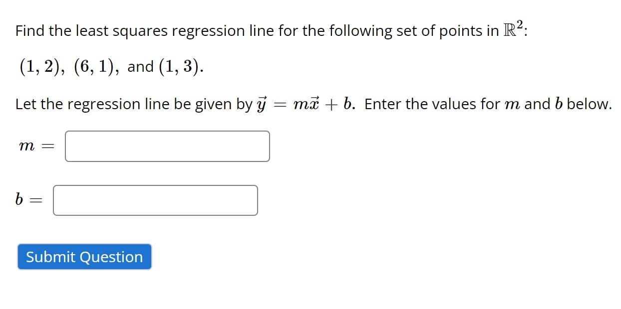 Solved Find the least squares regression line for the | Chegg.com