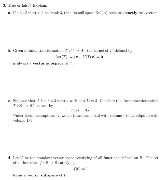 Solved 3. True or false? Explain. a. If a 3x5 matrix A has | Chegg.com