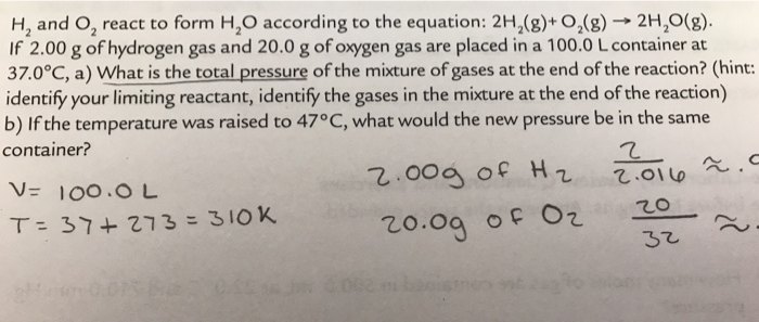 Solved H, and O2 react to form H2O according to the | Chegg.com