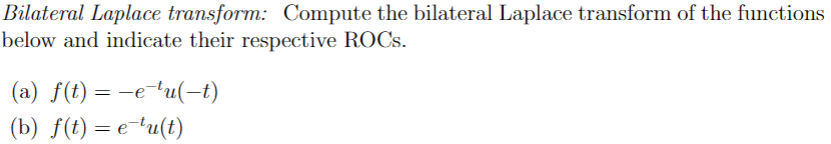 Solved Bilateral Laplace transform: Compute the bilateral | Chegg.com