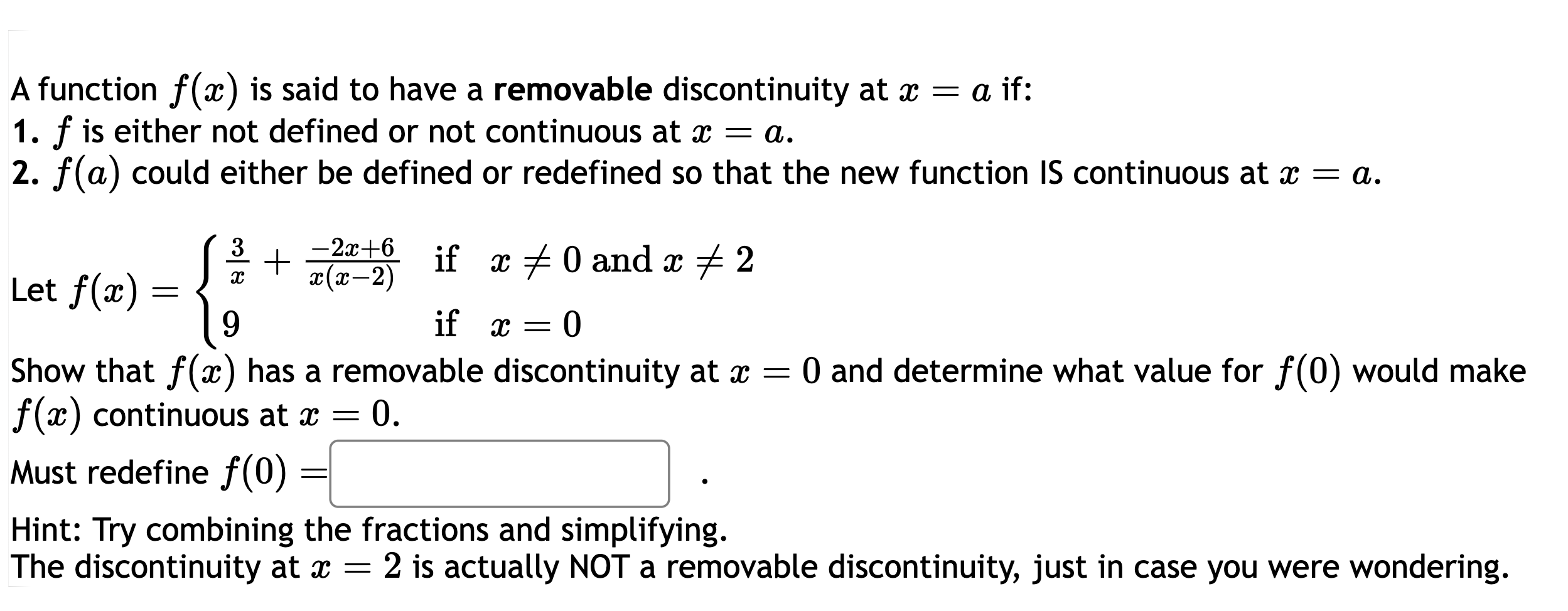Solved A function f(x) is said to have a removable | Chegg.com