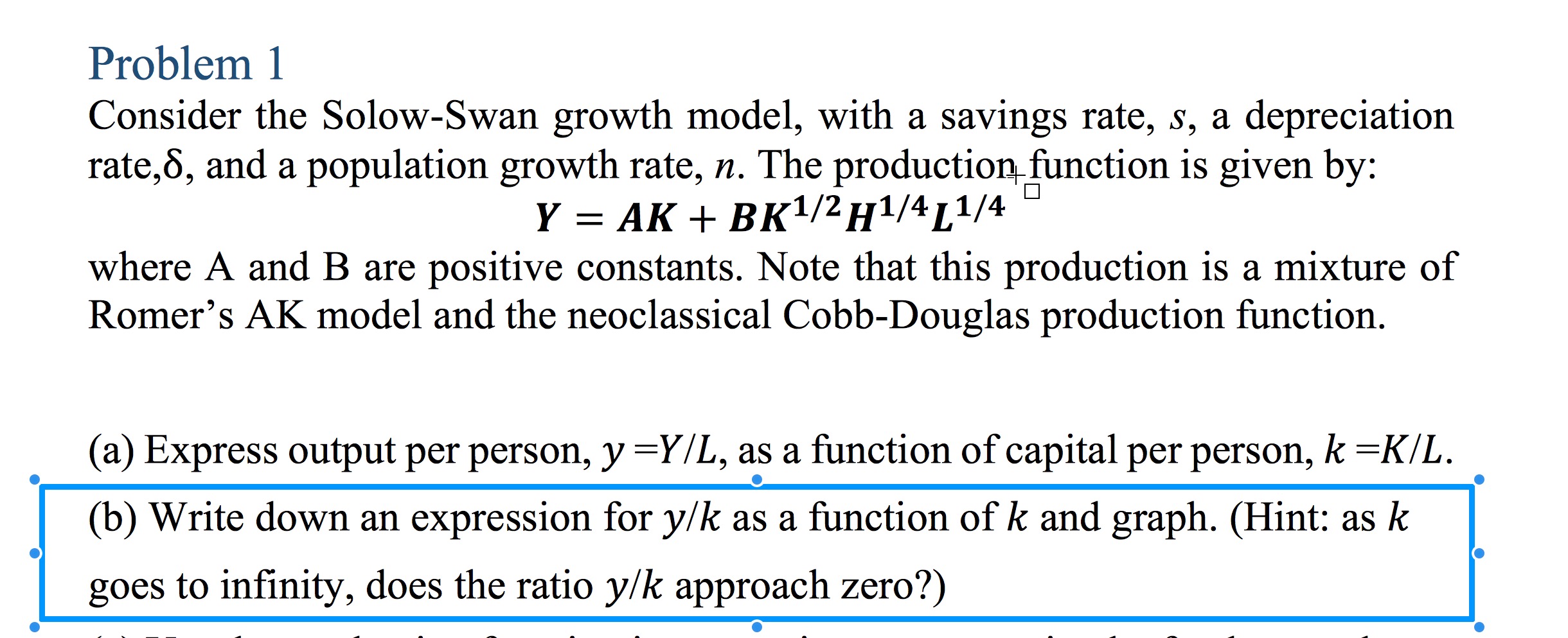 Solved Problem 1 Consider the Solow-Swan growth model, with | Chegg.com