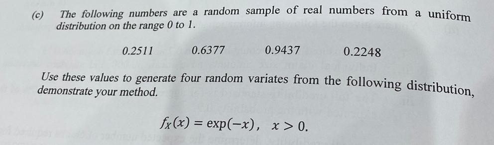 Solved (c) The following numbers are a random sample of real | Chegg.com