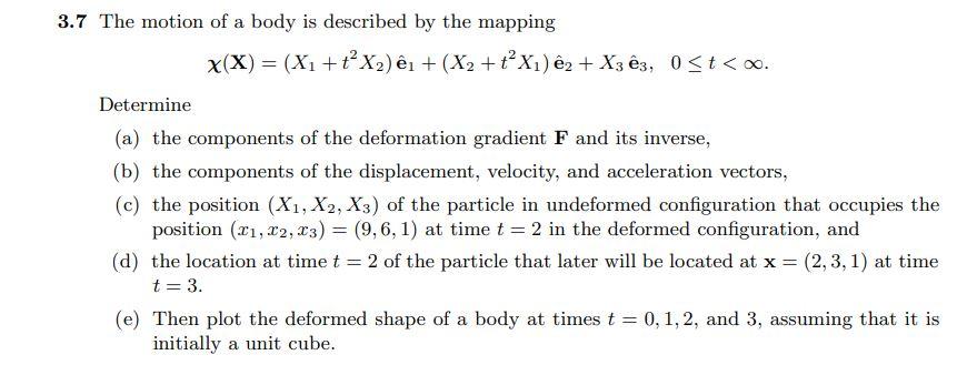 Solved For the deformation field given in Problem 3.7, | Chegg.com