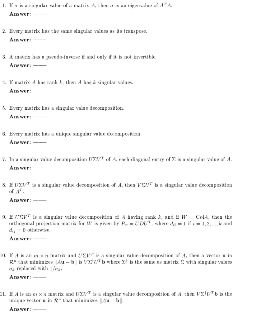 Solved 1. If σ is a singular value of a matrix A, then σ is | Chegg.com