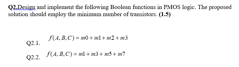 Solved Q2Design nd implement the following Boolean functions | Chegg.com