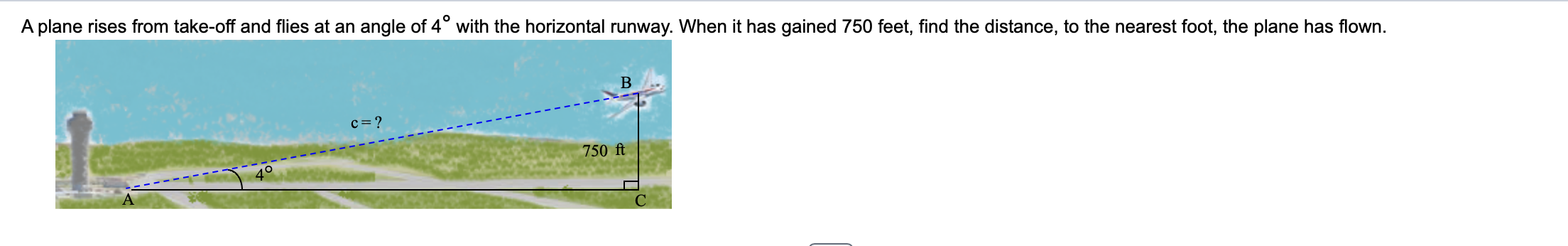 Solved A plane rises from take-off and flies at an angle of | Chegg.com