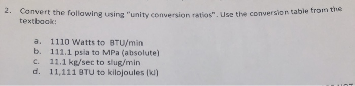 Solved 2. Convert the following using "unity conversion | Chegg.com