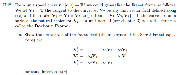 Solved 47 For a unit speed curve r:[a,b]→R3 we could | Chegg.com