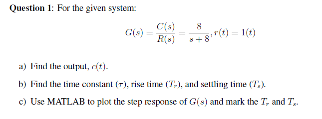 Solved Question 1: For the given system: | Chegg.com