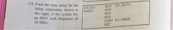 Solved Find the time delay for the delay subroutine shown to | Chegg.com