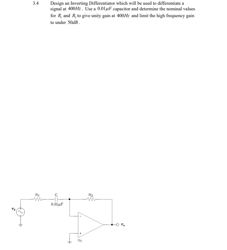Solved 3.4 Design an Inverting Differentiator which will be | Chegg.com