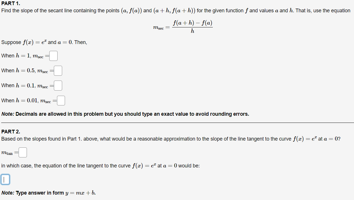 Solved msec=hf(a+h)−f(a) Suppose f(x)=ex and a=0. Then, When | Chegg.com