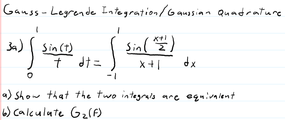 Solved Gauss-Legrende Integration/Gaussian Quadrature + و | Chegg.com