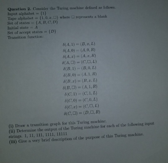 Solved Question 2. Consider the Turing machine defined as | Chegg.com