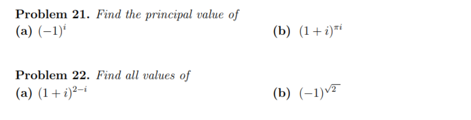 Solved Problem 21. Find the principal value of (a) (-1) (b) | Chegg.com