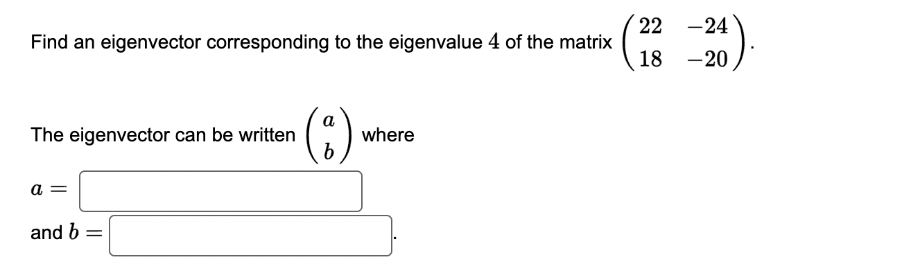Solved Find an eigenvector corresponding to the eigenvalue 4 | Chegg.com