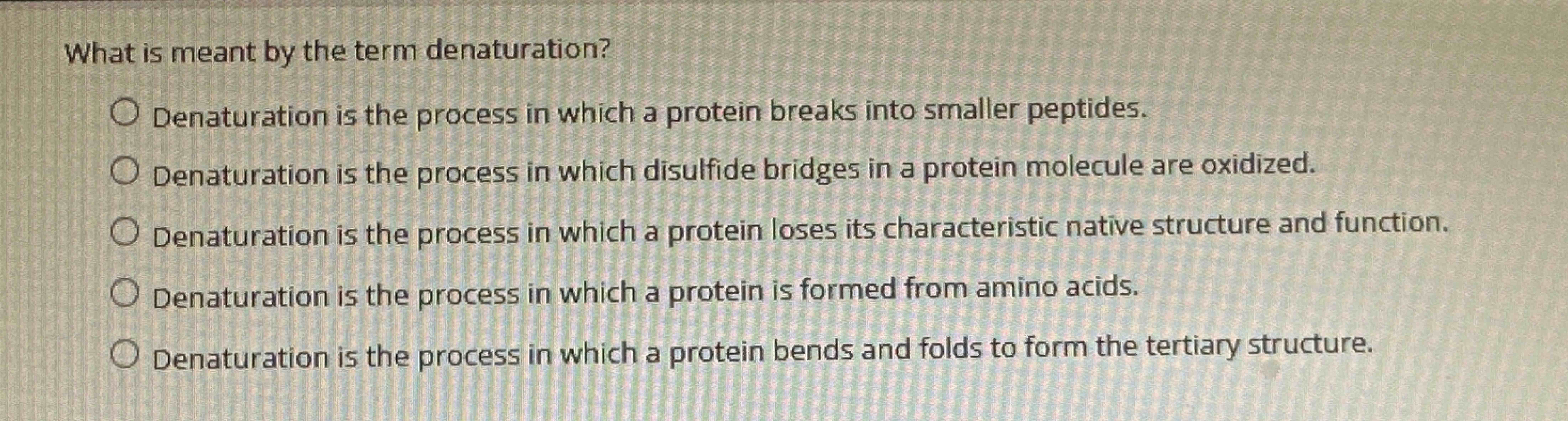 Solved What is meant by the term denaturation?Denaturation | Chegg.com