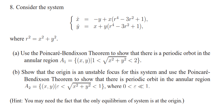 Solved 8. Consider the system = C 1 ý -y + x(94 – 3r2 + 1), | Chegg.com