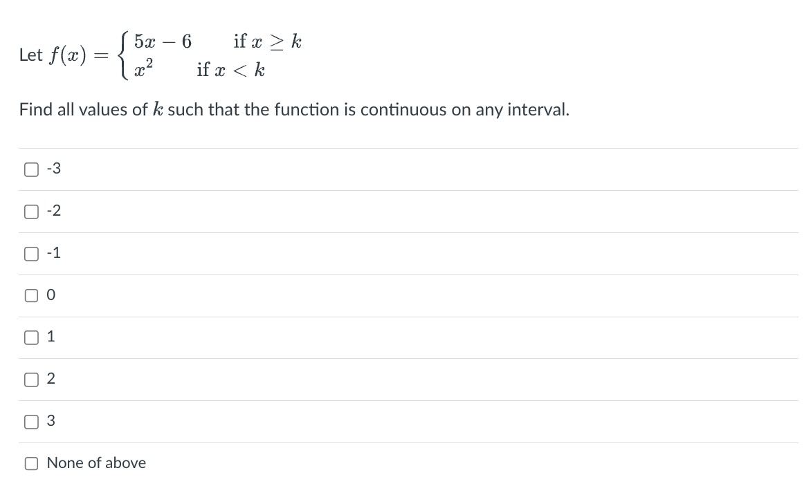 Solved Let f(x)={5x−6 if x≥kx2 if x | Chegg.com