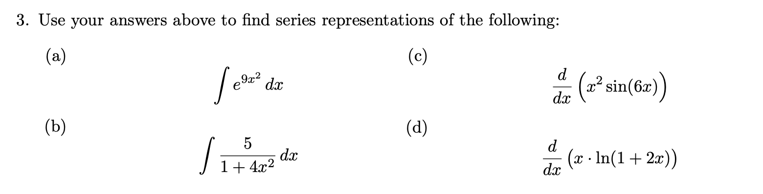 Solved find series representations of the | Chegg.com