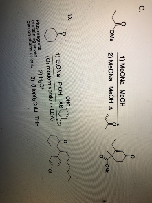Solved C. 1) MeONa MeOH 2) MeONa MeOH Δ OMe OMe D. ОНС 1) | Chegg.com